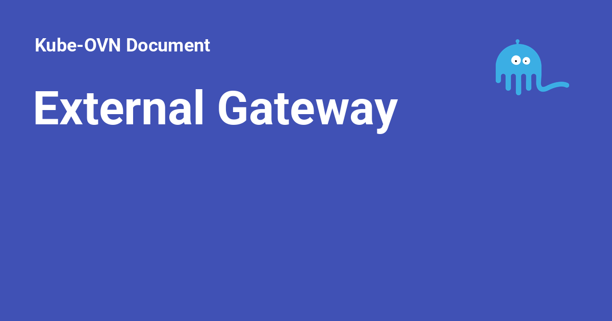 External Gateway - Kube-OVN Document