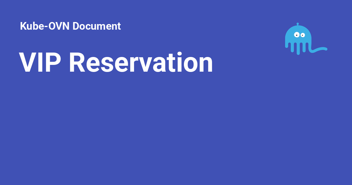 VIP Reservation - Kube-OVN Document