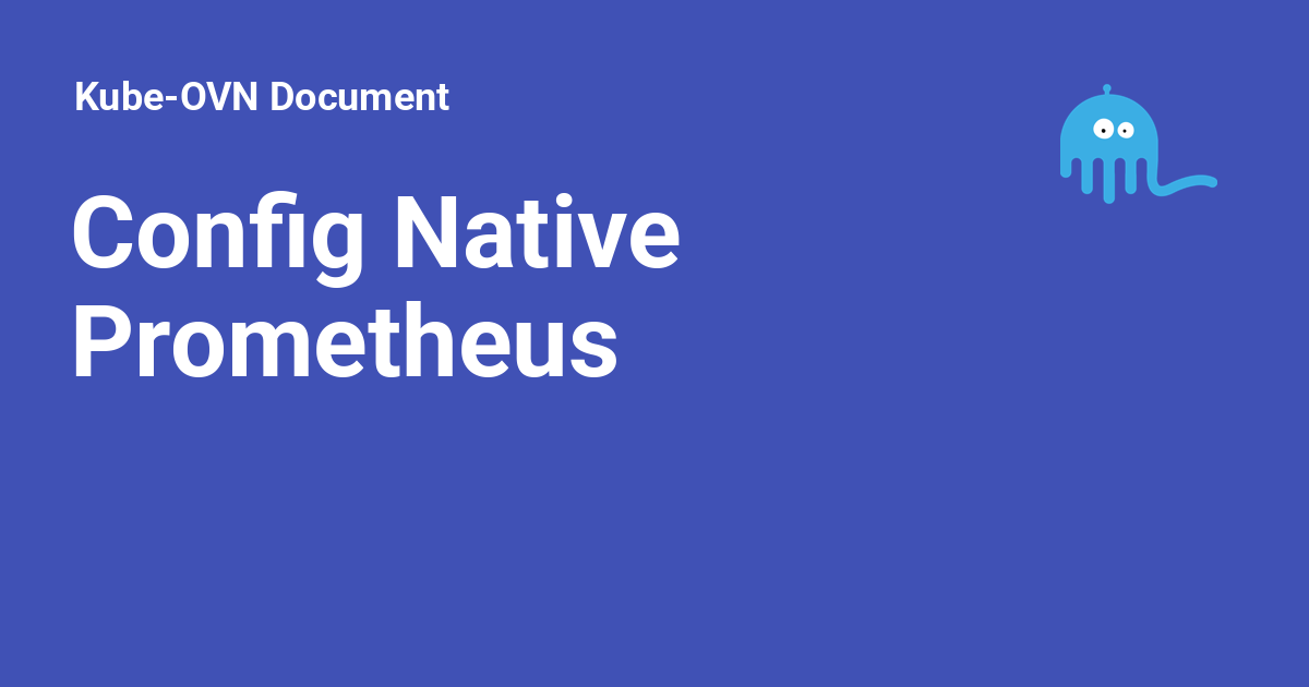 Config Native Prometheus - Kube-OVN Document