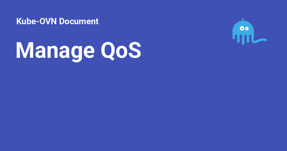 Manage QoS - Kube-OVN Document