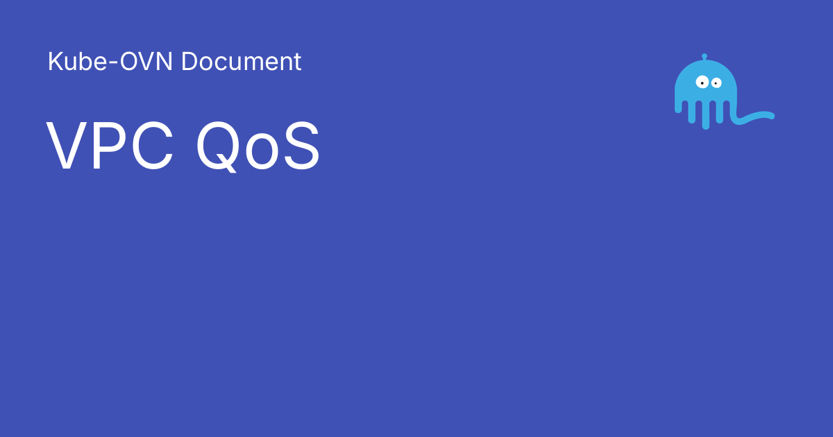 VPC QoS - Kube-OVN Document