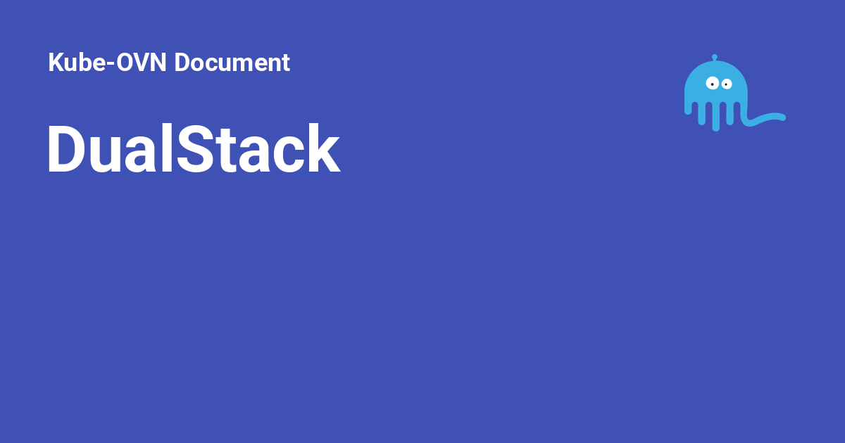 DualStack - Kube-OVN Document