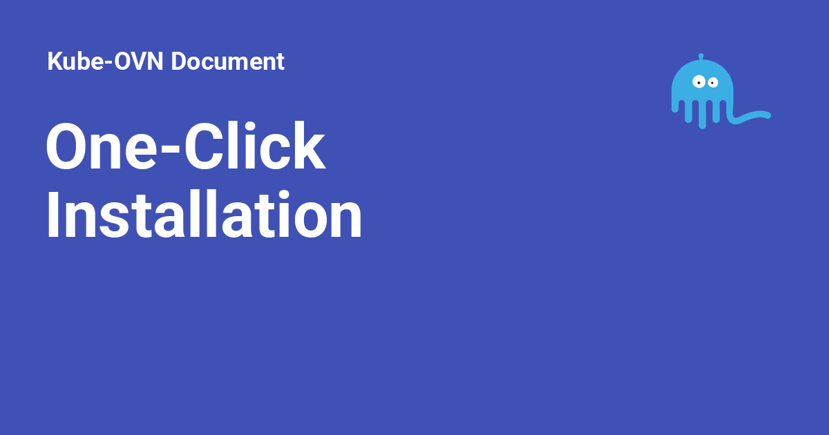 One-Click Installation - Kube-OVN Document