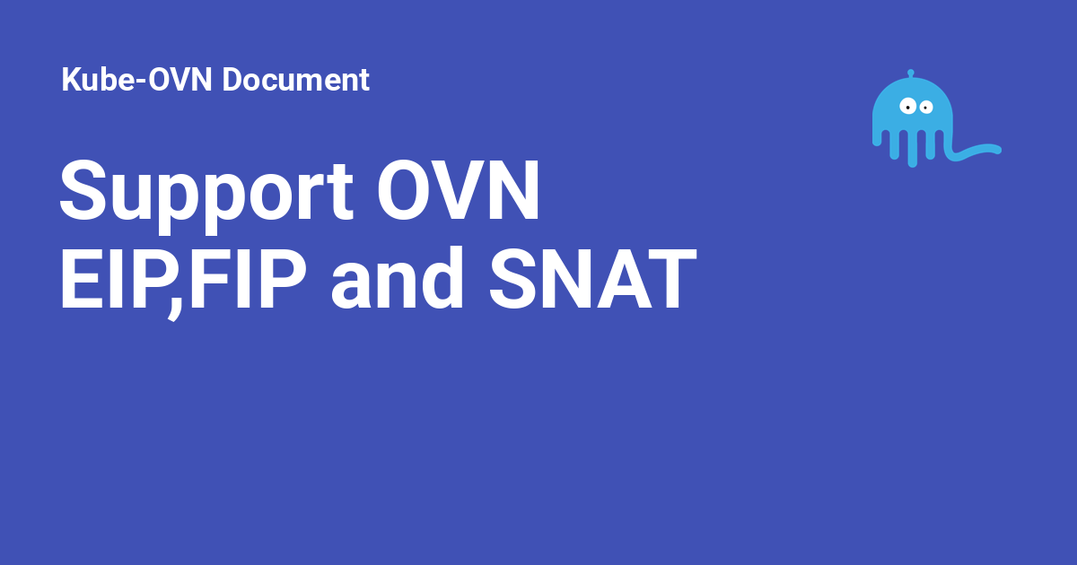 Support OVN EIP,FIP and SNAT - Kube-OVN Document