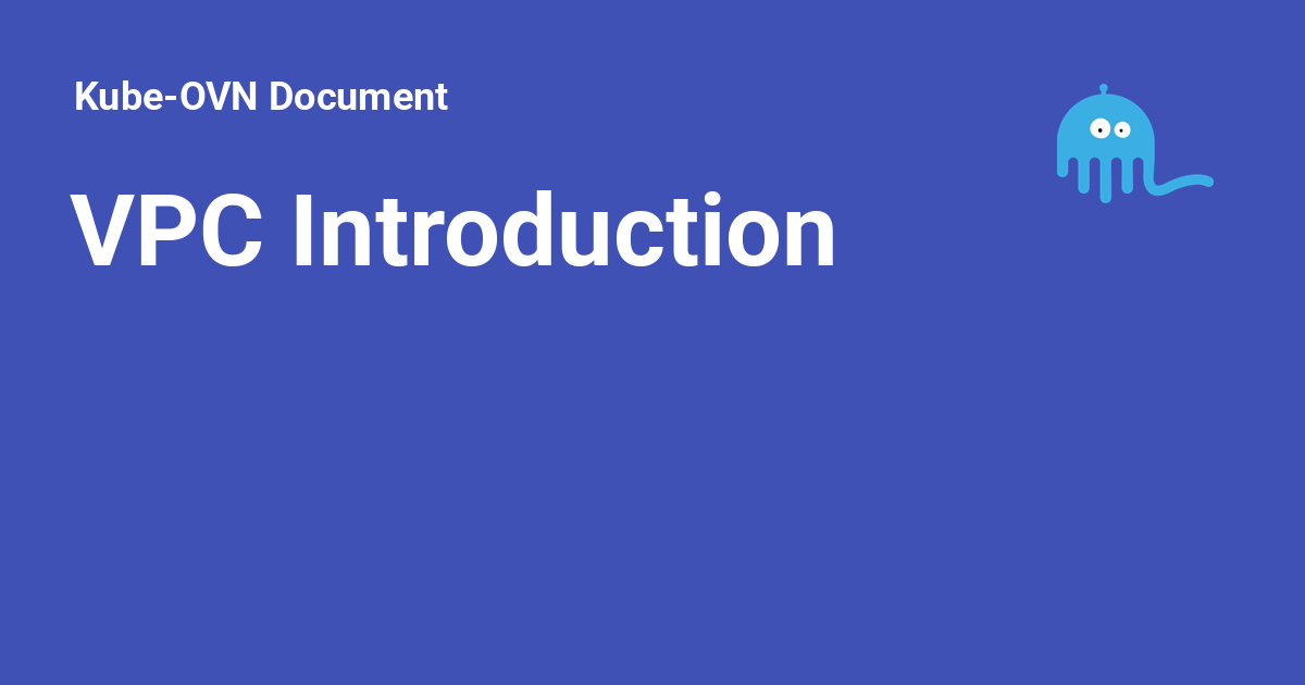 VPC Introduction - Kube-OVN Document