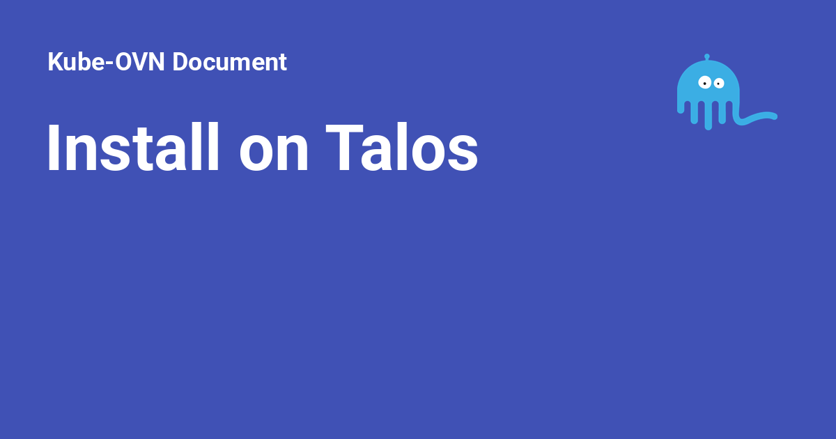 Install on Talos - Kube-OVN Document