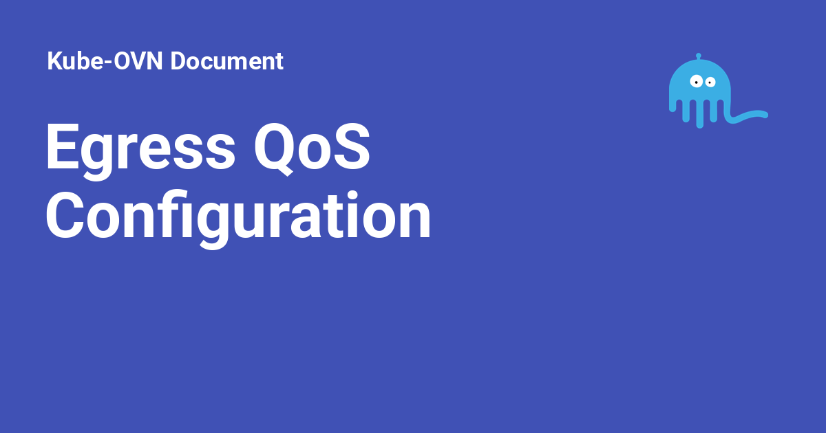Egress QoS Configuration - Kube-OVN Document